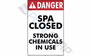 horizon | 12"x18" White/Red Danger Spa Closed Sign (Strong Chemicals) Sign