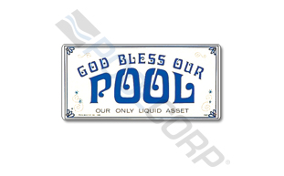 POOL360 | 12" x 6" God Bless Our Pool Sign